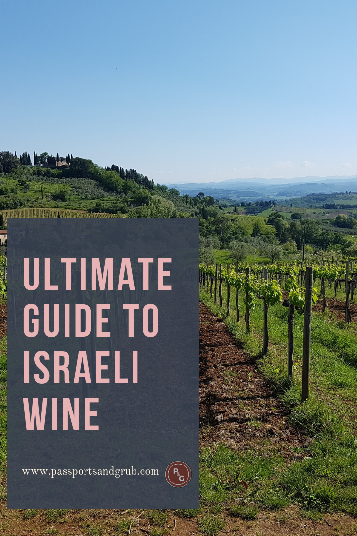 Ultimate Guide To Israeli Wine: Where To Find The Best Israeli Wines