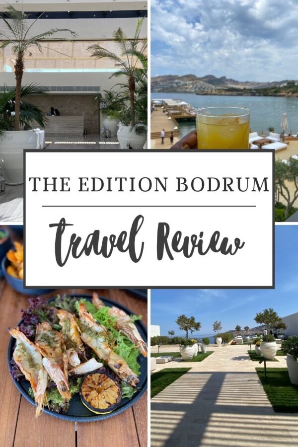 The Bodrum Edition Luxury Hotel Review (November 2023)