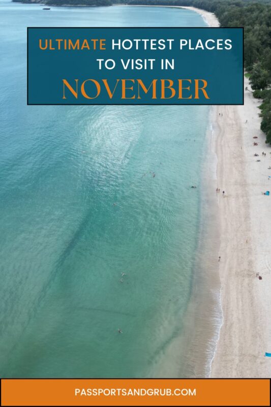 Looking for Warm Weather in November? Here’s Where It’s Hot Around the ...