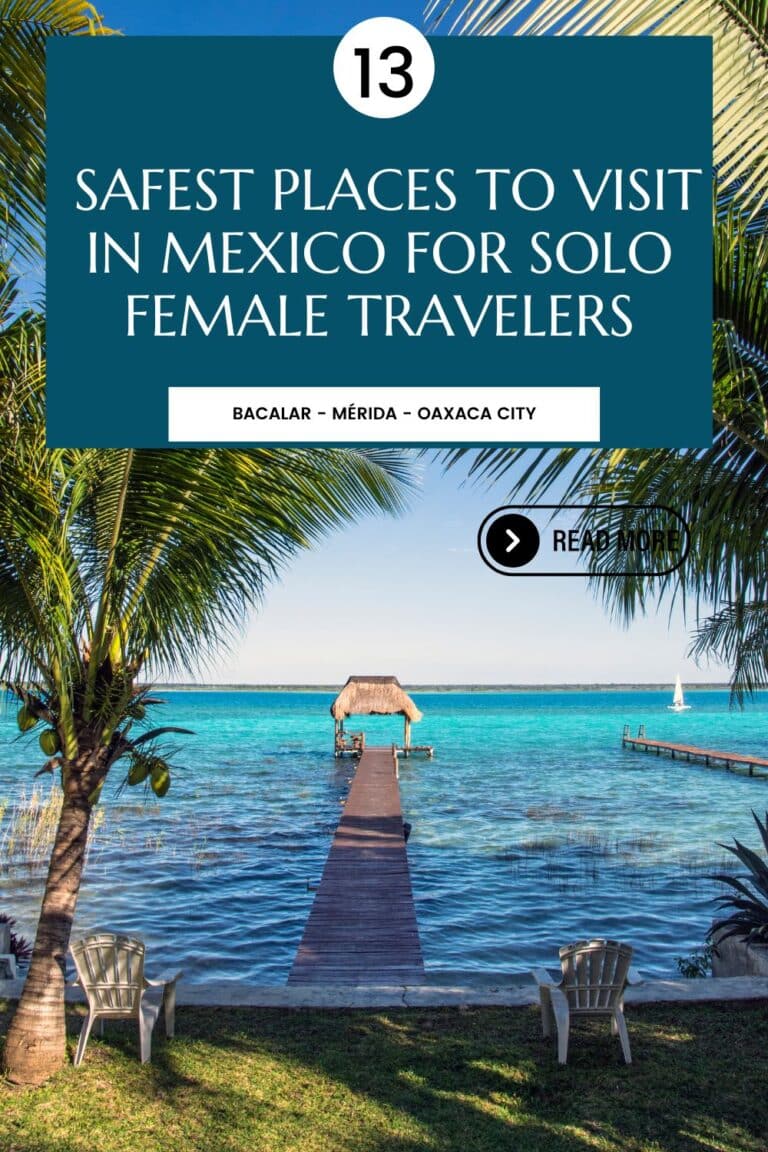 MUST READ: 13 Safest Places In Mexico You Must Visit in 2025